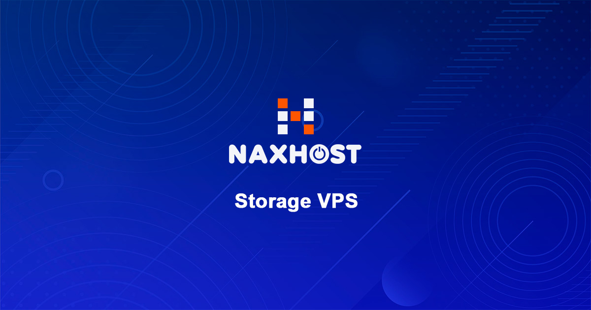 Storage VPS | Backup Storage VPS | Cheap Storage VPS - NAXHOST
